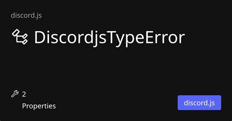 Discordjstypeerror Discordjs Main Discordjs