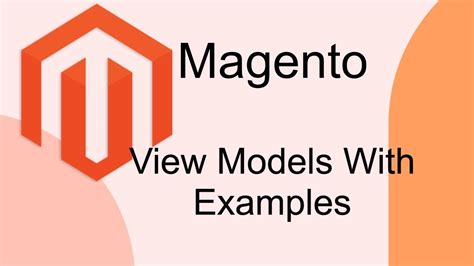 When To Use View Models In Magento 2 With Examples Youtube