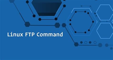 How To Use Linux Ftp Command To Transfer Files Linuxize