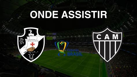 Vasco X Atlético Mg Onde Assistir à Semifinal Da Copa Do Brasil