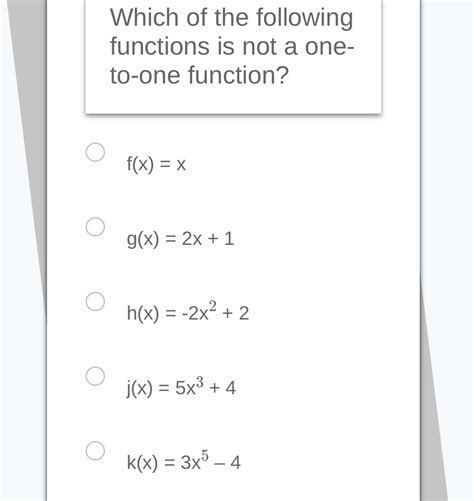 Solved Which Of The Following Functions Is Not A Oneto One