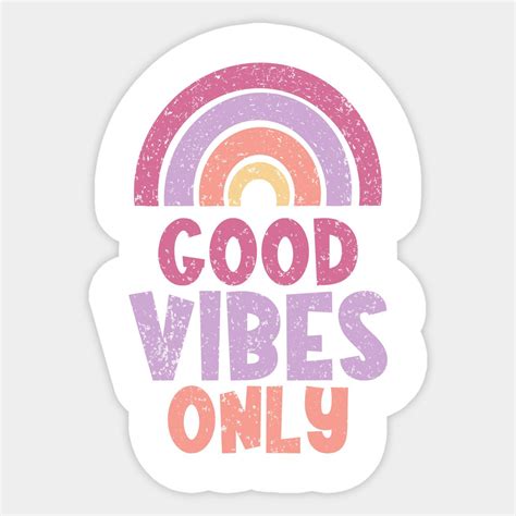Good Vibes Only Sticker Artofit