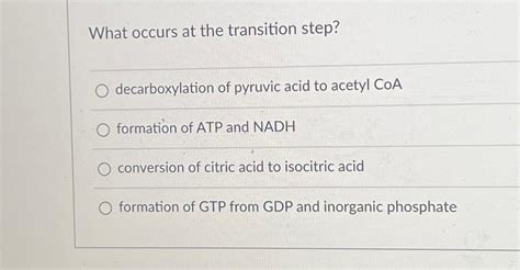 Solved What Occurs At The Transition Stepdecarboxylation Of