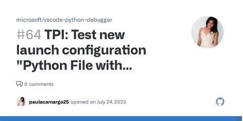 Tpi Test New Launch Configuration Python File With Arguments Issue Microsoft Vscode
