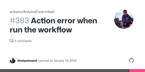 Action Error When Run The Workflow Issue Arduino ArduinoCore Mbed GitHub