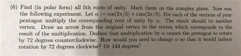 solved 6 find in polar form all 5th roots of unity mark