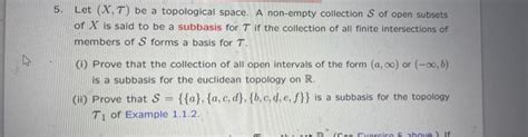 Solved 5 Let Xt Be A Topological Space A Non Empty