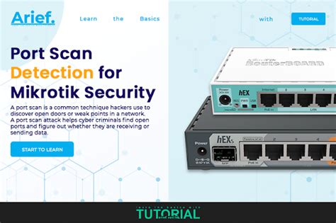 Konfigurasi Port Scan Detection Untuk Mengamankan Router Mikrotik Arief Susilo