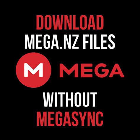 How To Download MEGA Files Without Mega Life Coach
