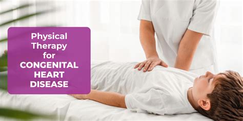 Did You Know Physical Therapy Helps Congenital Heart Disease Wny