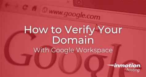 How To Verify Your Domain With Google Workspace InMotion Hosting