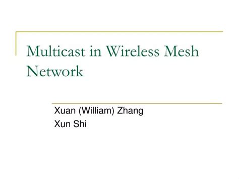 Ppt Multicast In Wireless Mesh Network Powerpoint Presentation Free Download Id 5131395