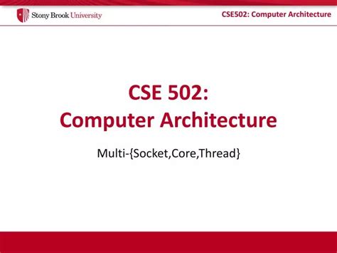Ppt Cse 502 Computer Architecture Powerpoint Presentation Free Download Id4825567