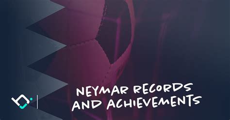Neymar Career Achievements Records And Stats Gb