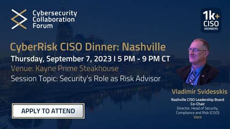 Cybersecurity Collaboration Forum On Linkedin Cyberrisk Ciso Dinner Nashville
