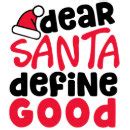 Dear Santa Define Good Funny Christmas Meme Poster Zazzle