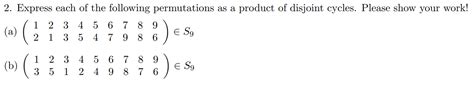 Solved Express Each Of The Following Permutations As A Chegg
