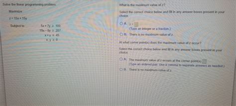 Solved Solve The Linear Programming Problem What Is The