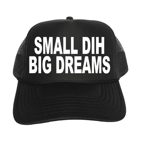 Official Small Dih Big Dreams T Shirt Quotedla