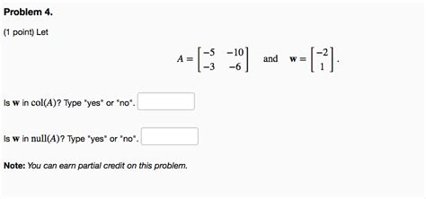 solved problem 4 1 point let 5 10 a and w is w in