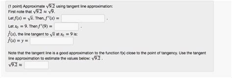 solved 1 point approximate v9 2 using tangent line