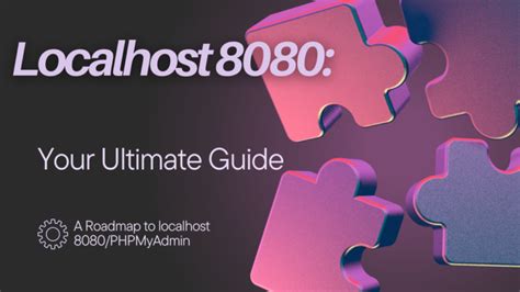 Localhost 8080 Your Ultimate Guide