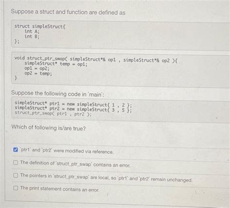 Solved Suppose A Struct And Function Are Defined As Struct
