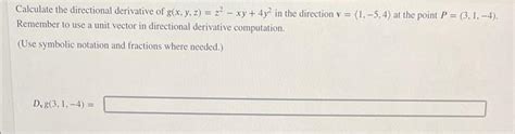 [solved] Calculate The Directional Derivative Of G X Y