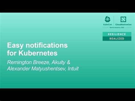 Conference Talks Talk Easy Notifications For Kubernetes From Cncf Cloud Native Computing
