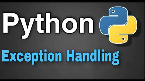 Python Tutorial 56 Exception Handling Youtube