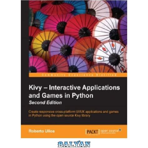 خرید و قیمت دانلود کتاب Kivy Interactive Applications And Games In Python 2nd Edition Create