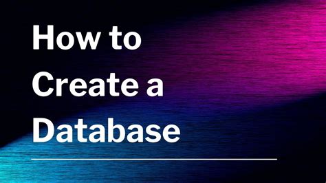 How To Create A Database Youtube