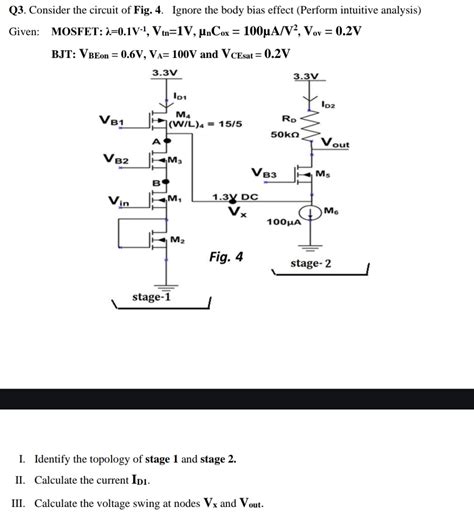 Solved Q3 Consider The Circuit Of Fig 4 Ignore The Body Chegg Com