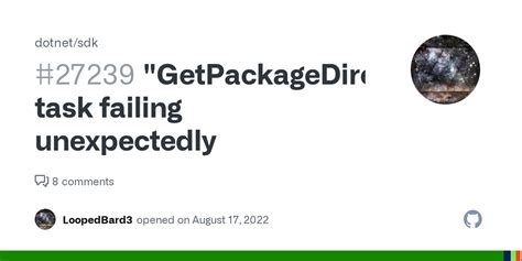 Getpackagedirectory Task Failing Unexpectedly Issue Dotnet Sdk Github