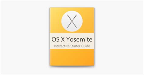 OS X Yosemite Interactive Starter Guide By Jeff Benjamin On Apple Books