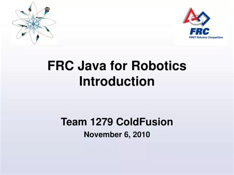 Ppt Frc Java For Robotics Introduction Powerpoint Presentation Free