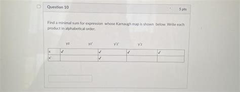 Solved Question 10 5 Pts Find A Minimal Sum For Expression