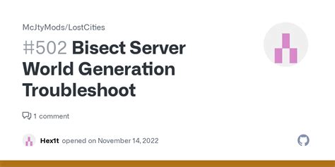 Bisect Server World Generation Troubleshoot · Issue 502 · Mcjtymods Lostcities · Github
