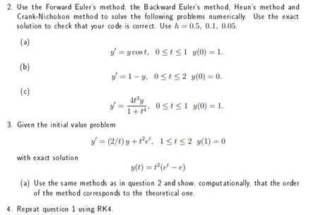 Solved C Use The Forward Euler S Method The Backward Chegg
