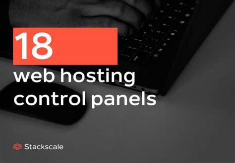 19 Popular Web Hosting Control Panels List