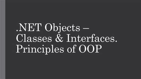 03 Classes Interfacesprinciplesofoop Ppt