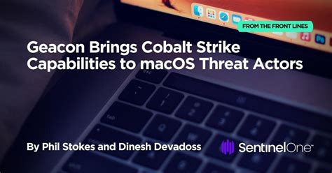 Filip Motejl On Linkedin Geacon Brings Cobalt Strike Capabilities To Macos Threat Actors
