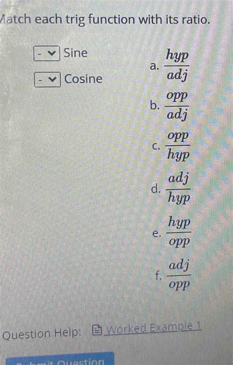Solved Match Each Trig Function With Its Ratio Sine A Hyp Adj Cosine