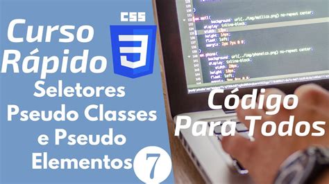 CSS3 Para Iniciantes Curso Rápido Parte 7 Seletores por Pseudo