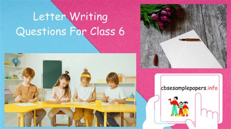 Letter Writing Questions For Class 6 Format Examples Topics