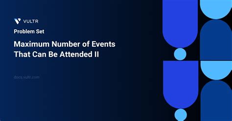 1751 Maximum Number Of Events That Can Be Attended Ii Solutions And