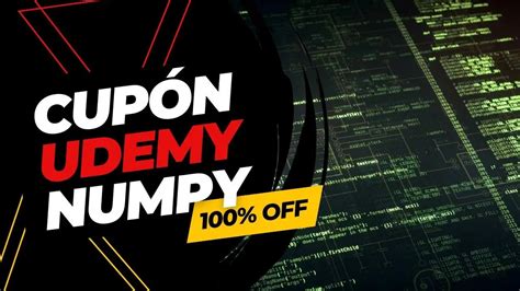 ¿quieres Dominar Numpy Como Un Profesional Este Curso Es Tu Mejor
