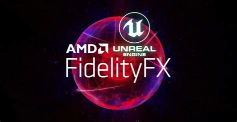 FidelityFX Super Resolution Se Une Unreal Engine Con Un Plugin Gratuito