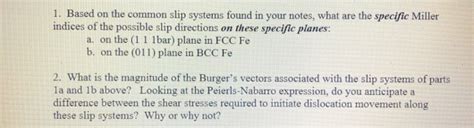 Solved Based On The Common Slip Systems Found In Your Chegg