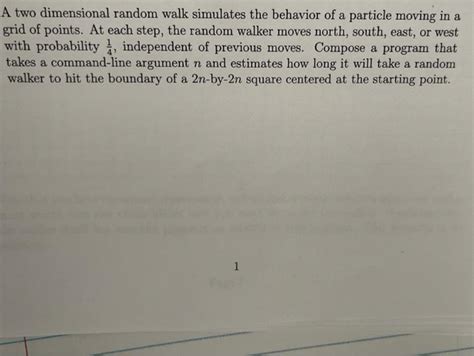 Solved A Two Dimensional Random Walk Simulates The Behavior Chegg